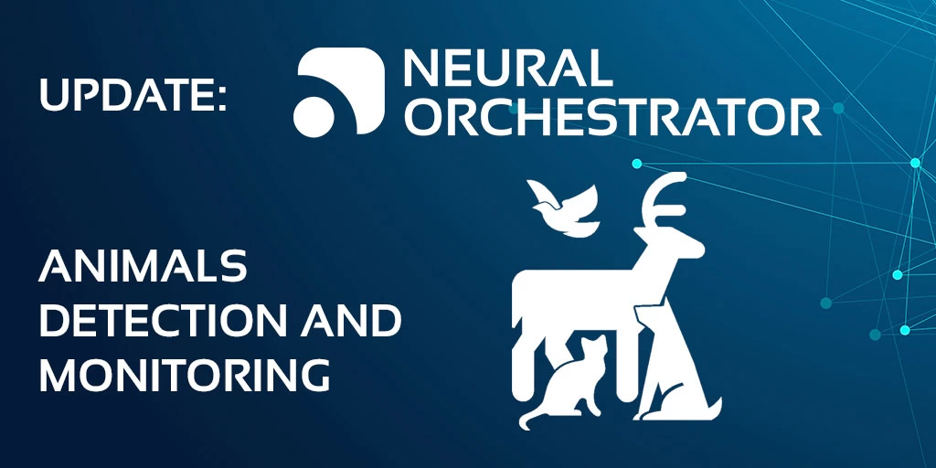 Neural Orchestrator now detects animals - Video analysis